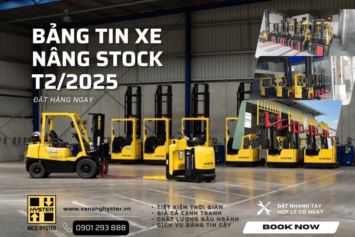 Bảng tin xe nâng stock (có sẵn) tháng 2/2025 - Xe nâng Hyster Việt Nam